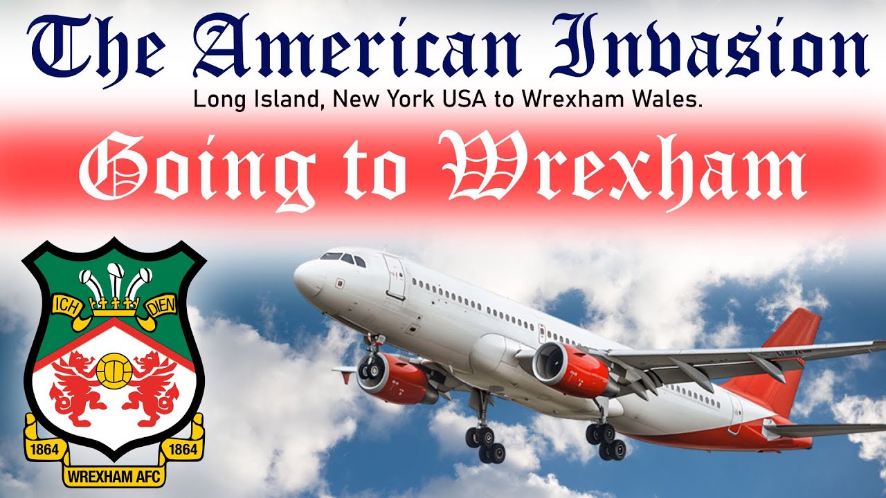 WREXHAM'S AMERICAN SOCCER FAN INVASION!!!!! - YouTube