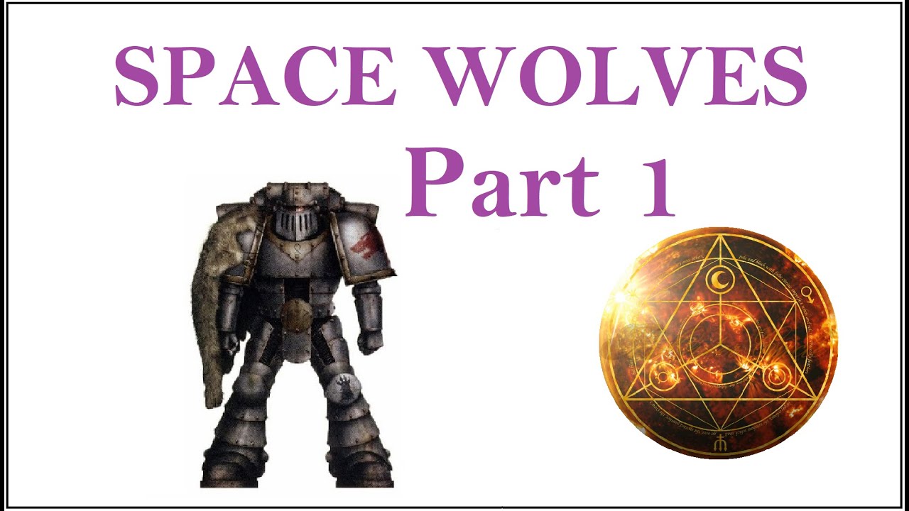 Space Wolves Part 1: Getting Started In Horus Heresy - YouTube