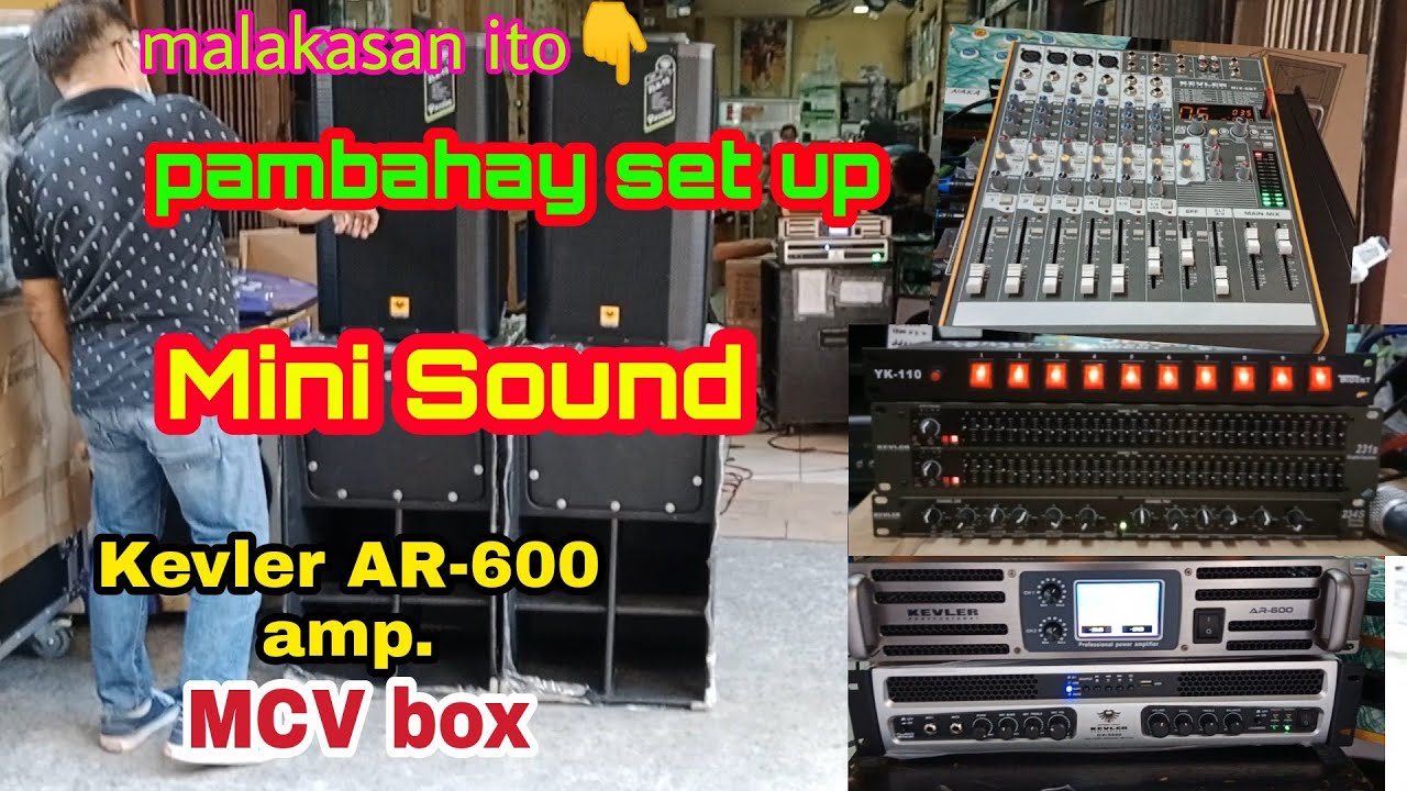 pambahay set up Mini Sound Kevler AR-600 amp.& MCV box w/Live Pro 15 ...