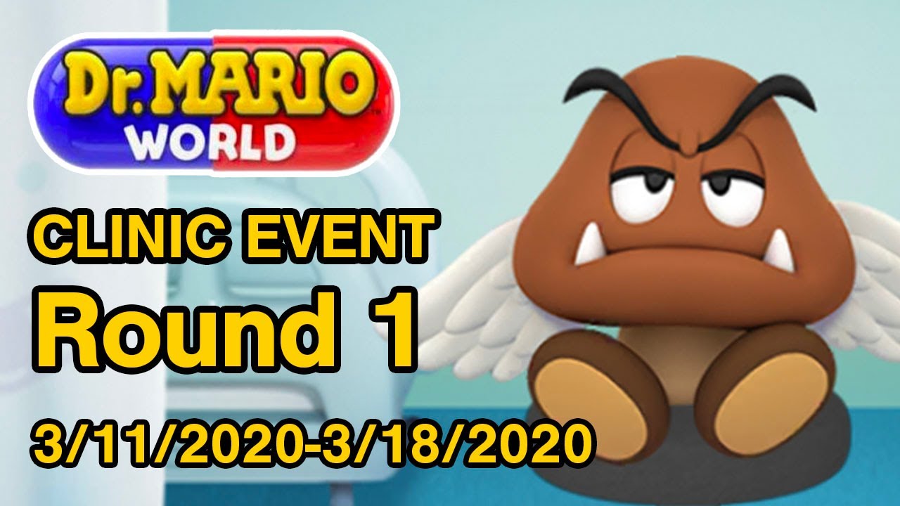 Dr. Mario World Clinic Event Goomba 3/11/2020 Round 1 Walkthrough ...