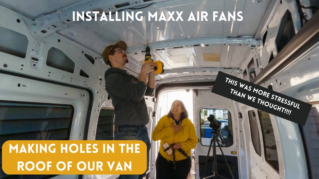 Installing 2 Maxx Air Fans in our Ford Transit High Roof Van 250 - YouTube