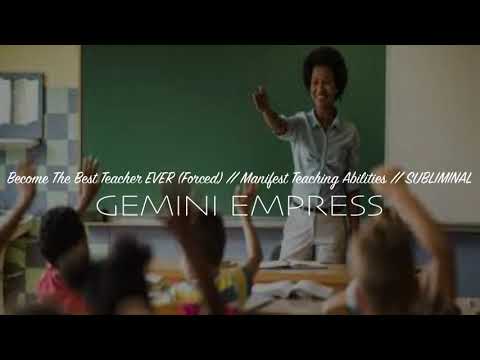 Become The Best Teacher Ever (Forced) // Manifest Teaching Abilities // Subliminal