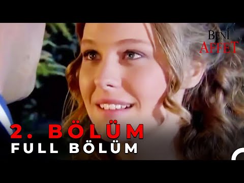 Beni Affet 2. Bölüm