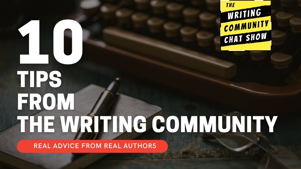 Writing tips from the writing community - YouTube