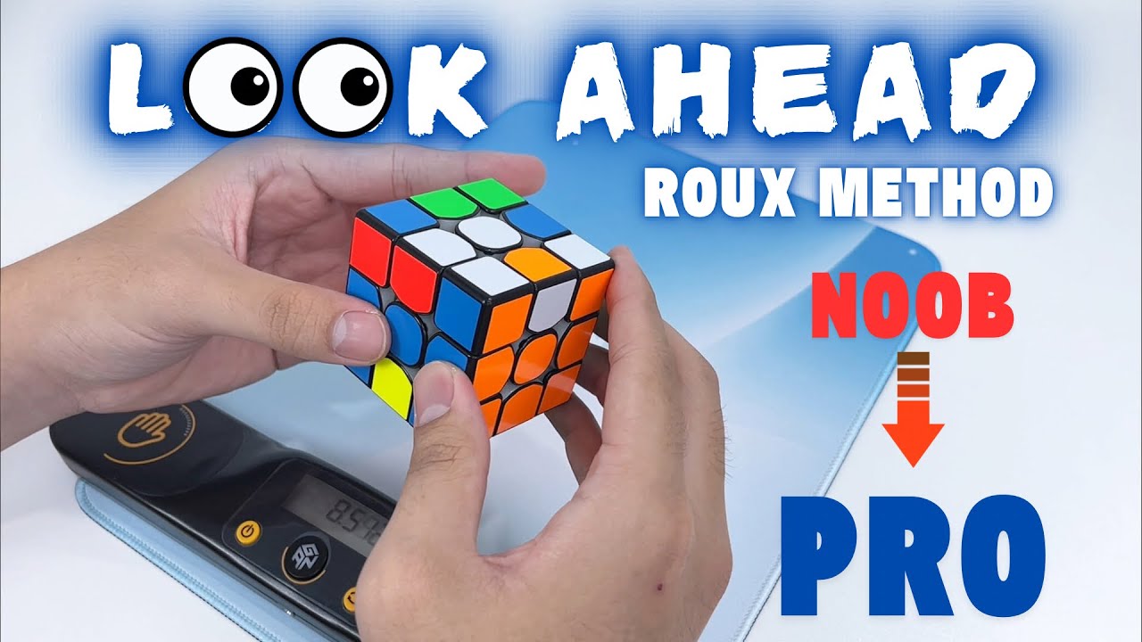 5 Điều người mới chơi ROUX method cần phải biết về LOOK AHEAD | Việt ...