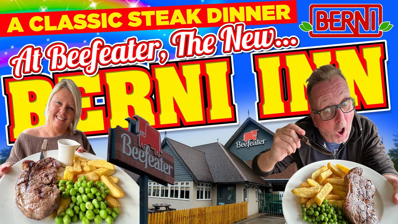 A Classic STEAK DINNER at BEEFEATER Steakhouse The NEW Berni Inn - YouTube
