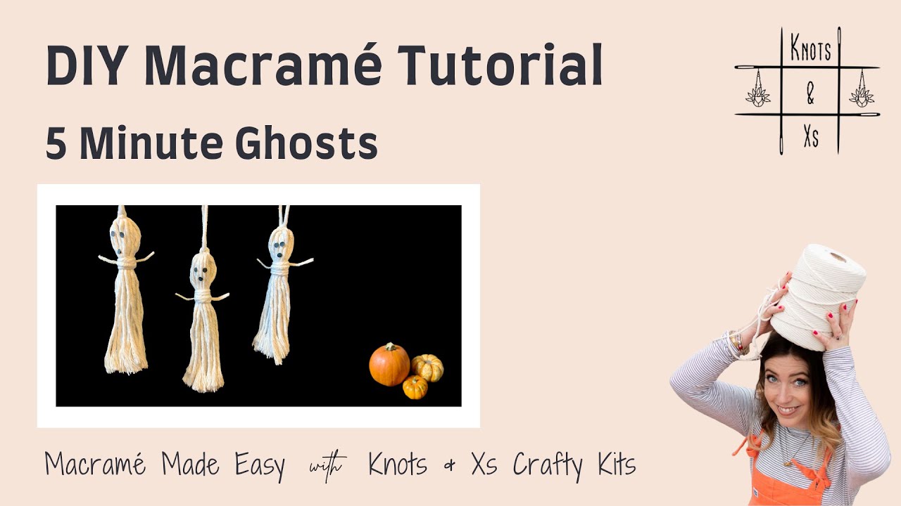 Easy, Beginner-Friendly DIY Macramé Ghosts Tutorial, Fall Autumn Halloween Decor - YouTube