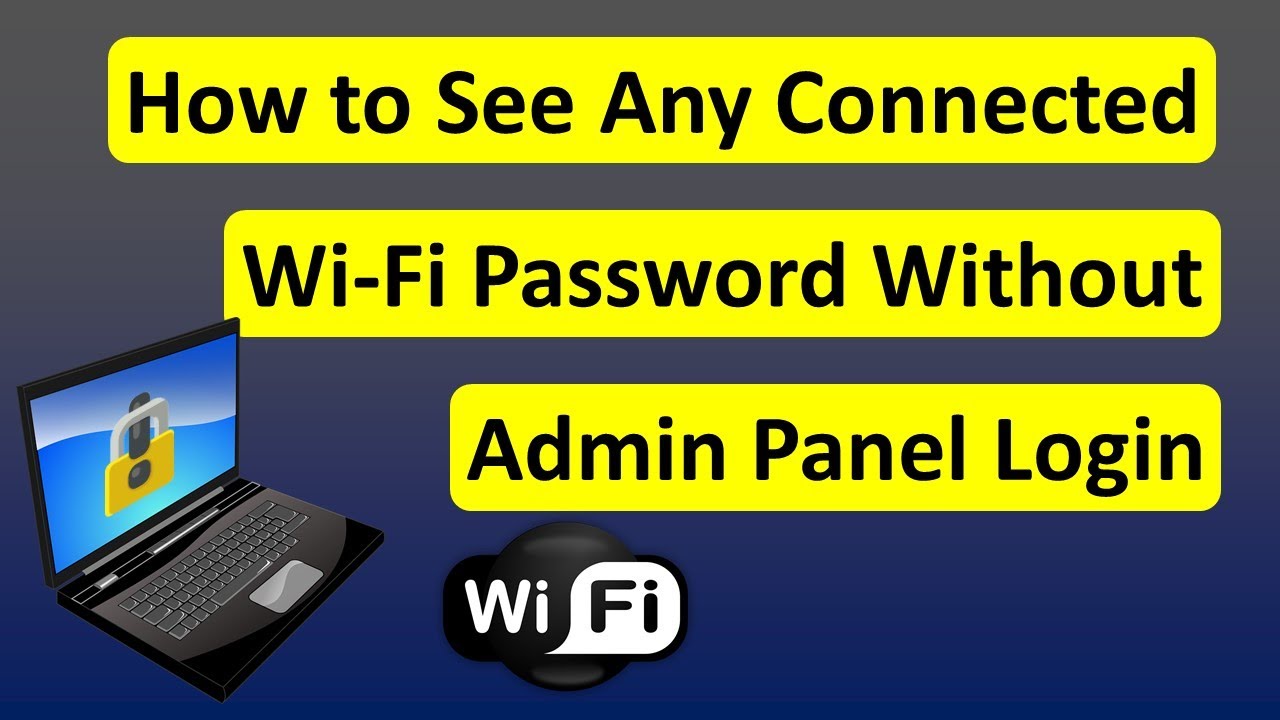 How To See Any Connected WiFi Password Without Admin Panel Login 2022 YouTube how-to-see-any-connected-wifi-password-without-admin-panel-login-2022-youtube