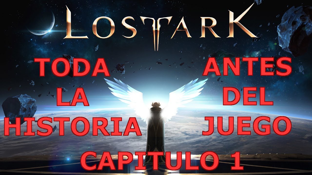 Pre lore Lost Ark Capitulo 1 | La historia antes de tu comienzo - YouTube