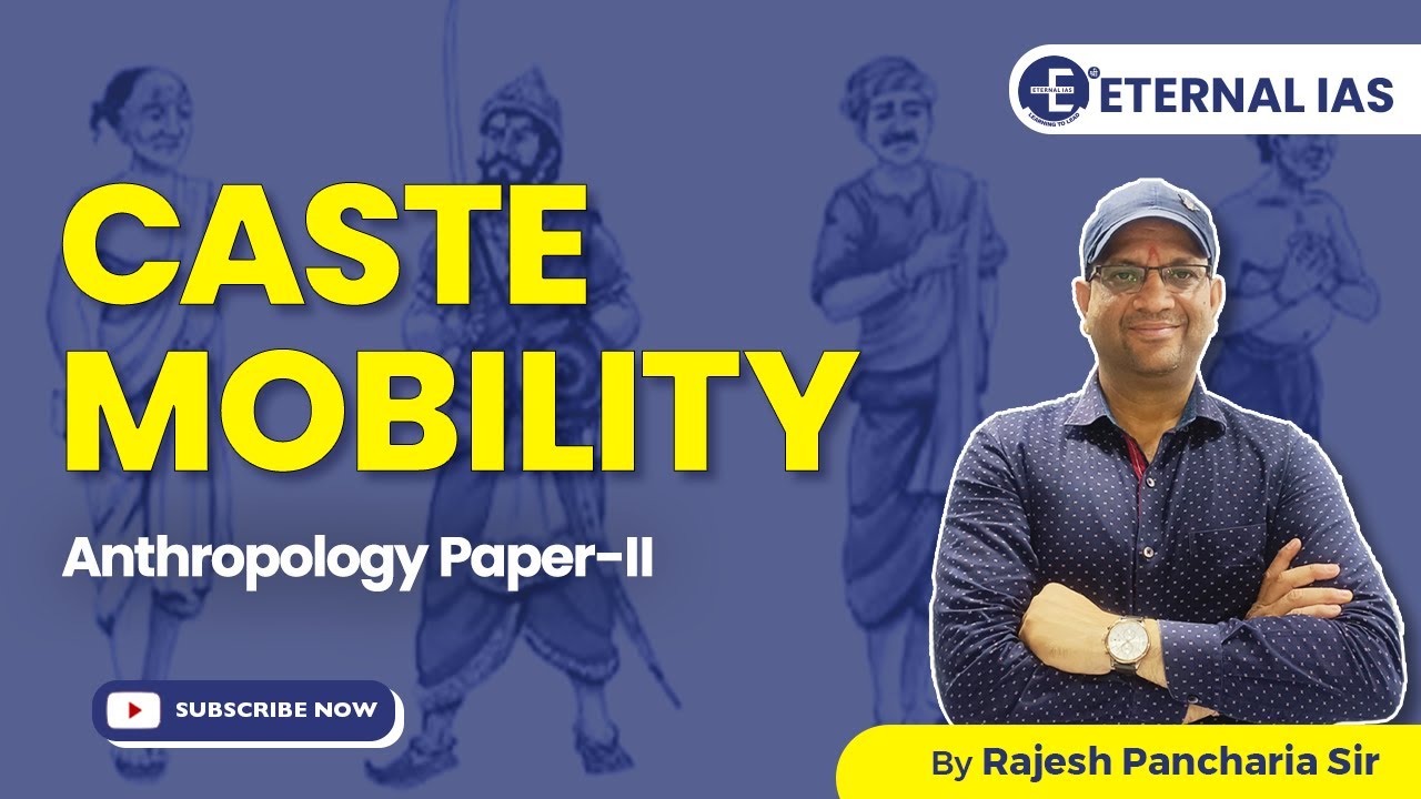 Caste Mobility Anthropology Paper Ii By Rajesh Pancharia Sir Youtube
