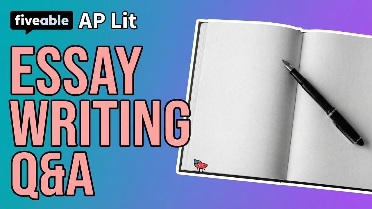 AP Lit - Q&A: Essay Writing & Literary Analysis | Fiveable Cram Archive