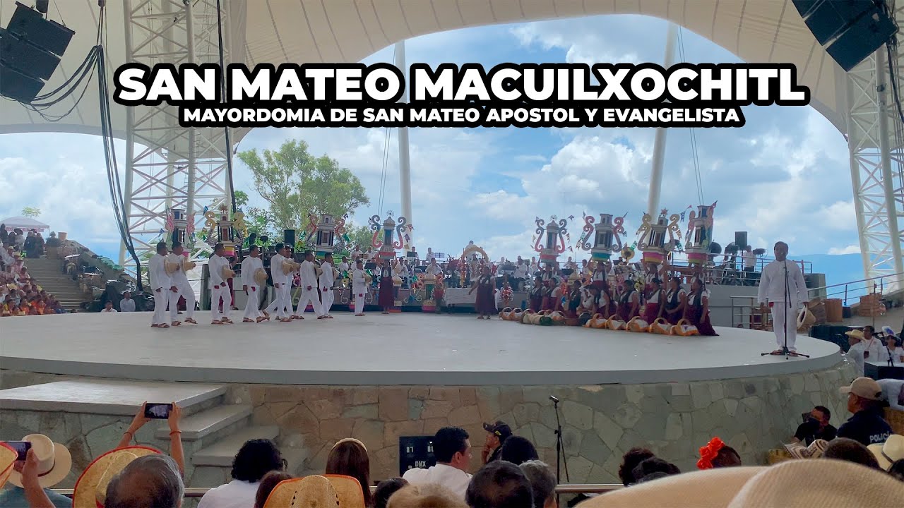San Mateo Macuilxóchitl con la Mayordomia de San Mateo Apóstol y Evangelista #guelaguetza2023 ...