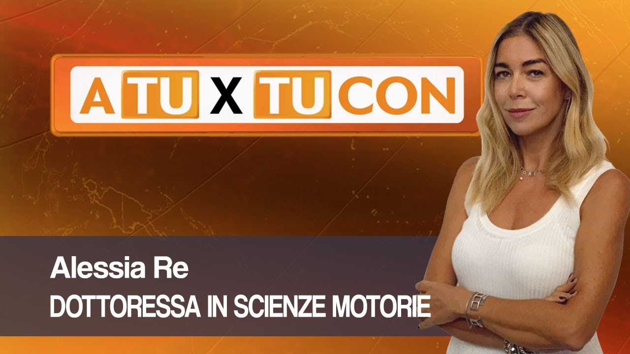 A tu per tu con - 1 febbraio 2023 - Alessia Re Dottoressa in scienze ...