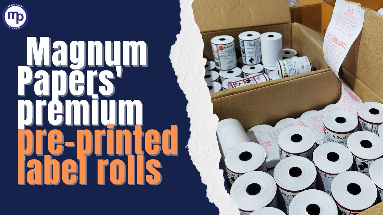 Pre-Printed Paper Rolls | Magnum Paper Converter Co | Bengaluru. # ...