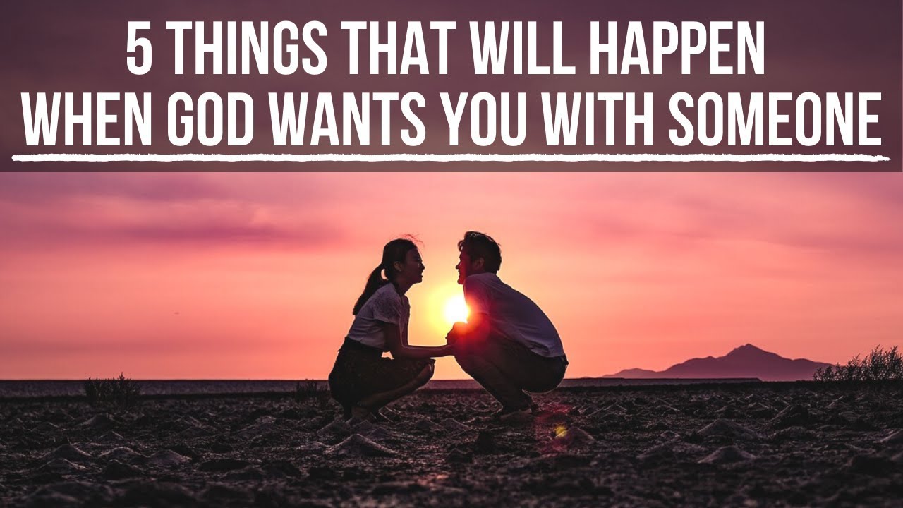 When God Wants You With Someone This WILL Happen YouTube