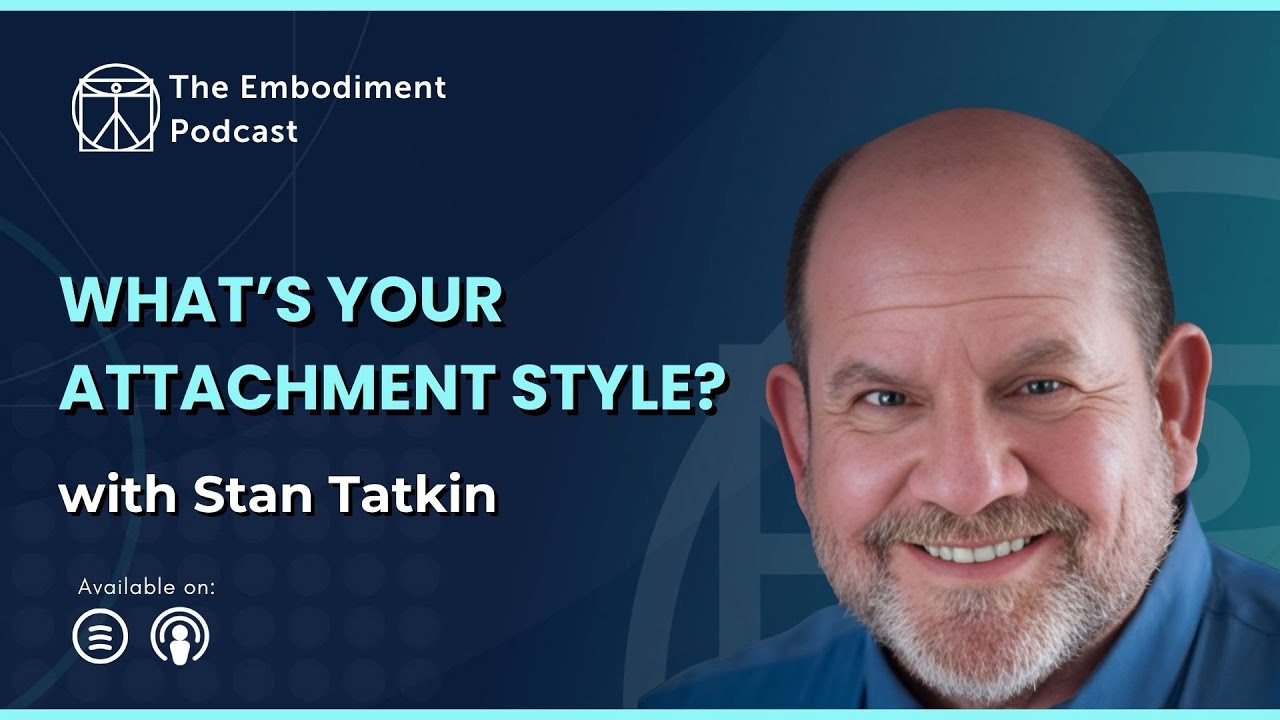 What’s Your Attachment Style – with Stan Tatkin - YouTube