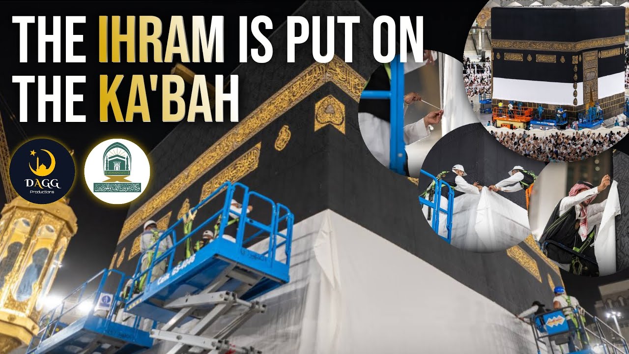 The Ihram is Put Around The Ka'bah | Du'a of Prophet Ibrahim | Sh ...