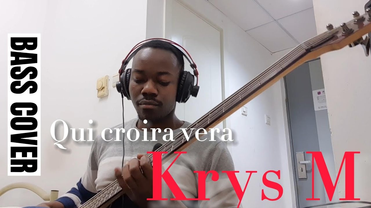 Qui Croira Verra - Krys M || Bass Cover - YouTube