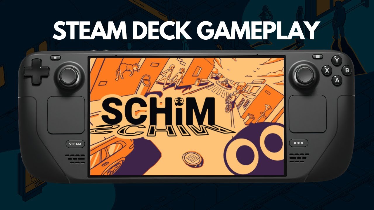 SCHiM | Steam Deck Gameplay | 60FPS - YouTube
