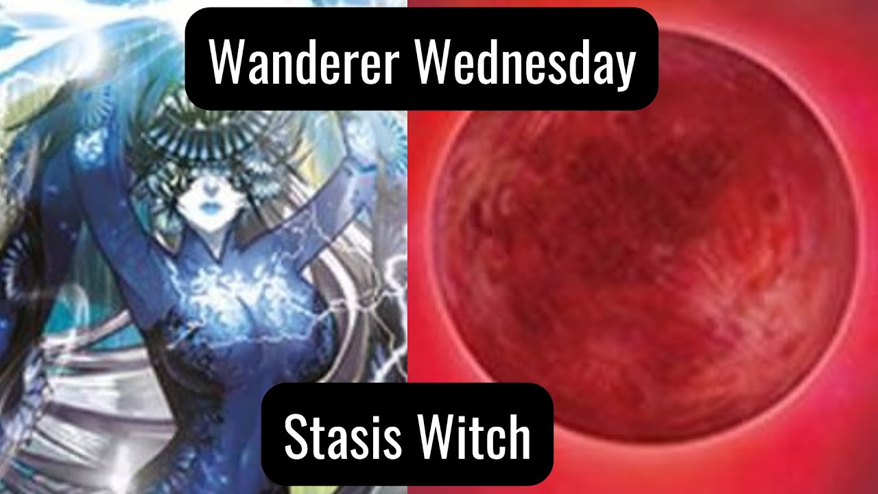 Wanderer Wednesday: Stasis Witch || Force of Will TCG - YouTube