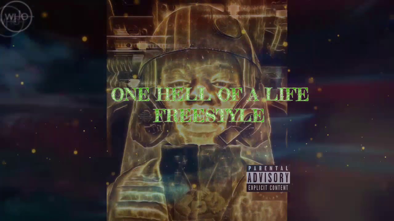 1 HELL OF A LIFE FREESTYLE - YouTube