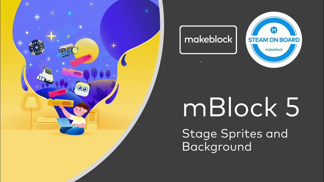 Tutorial mBlock 5: Cómo empezar con escenarios y fondos - YouTube