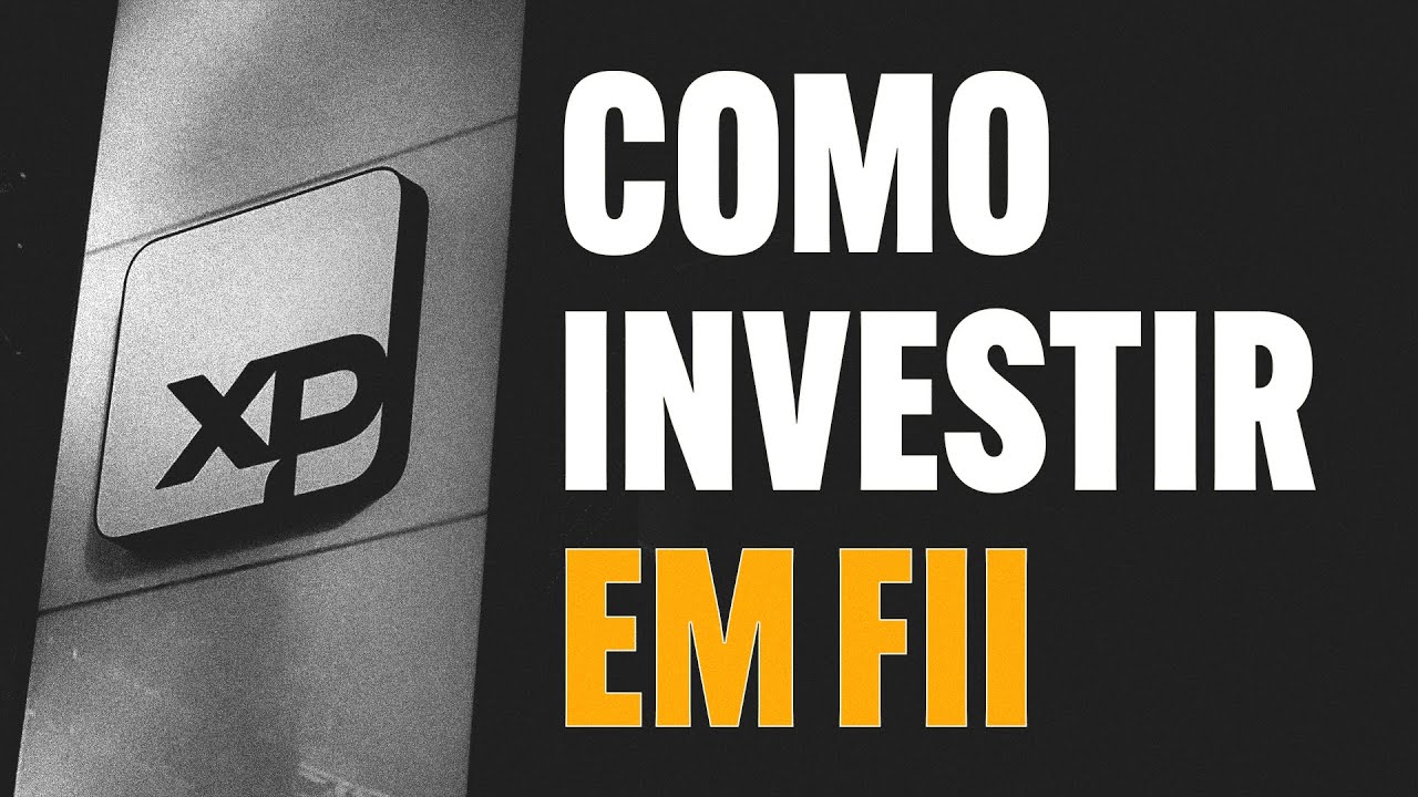Como investir em FII na corretora XP - YouTube
