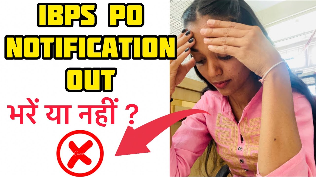 IBPS PO Notification 2023 | Full details Vacancy, Age , Qualification ...