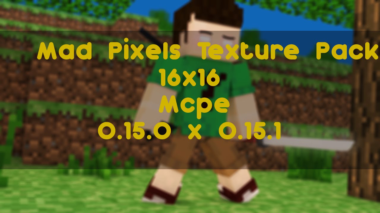 Mad Pixels Texture Pack MCPE 0.15.0 x 0.15.1| MINECRAFT POCKET EDITION ...