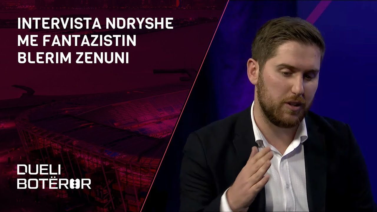 Intervista ndryshe me fantazistin Blerim Zenuni - YouTube