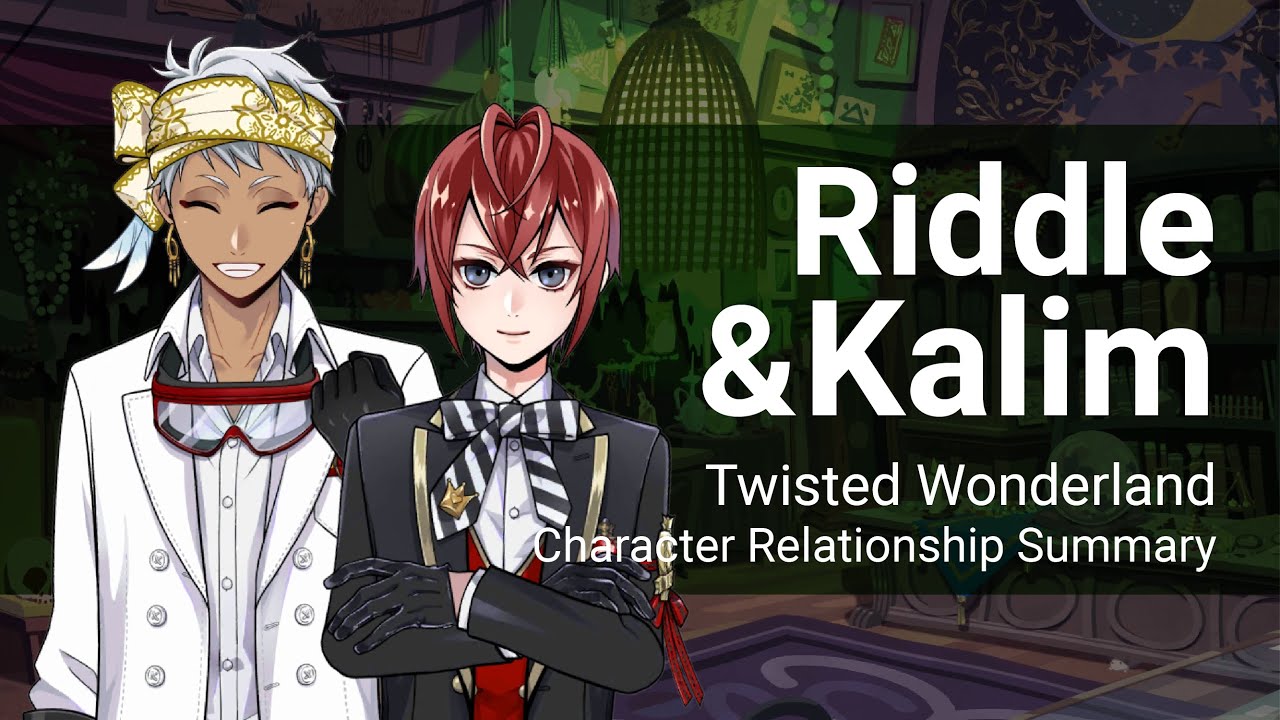 Riddle and Kalim Relationship Summary (Twisted Wonderland) - YouTube