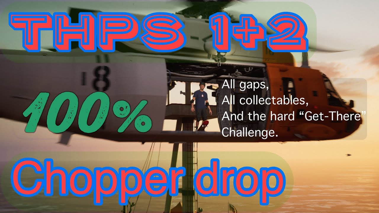Chopper Drop 100% Guide. THPS 1+2. - YouTube