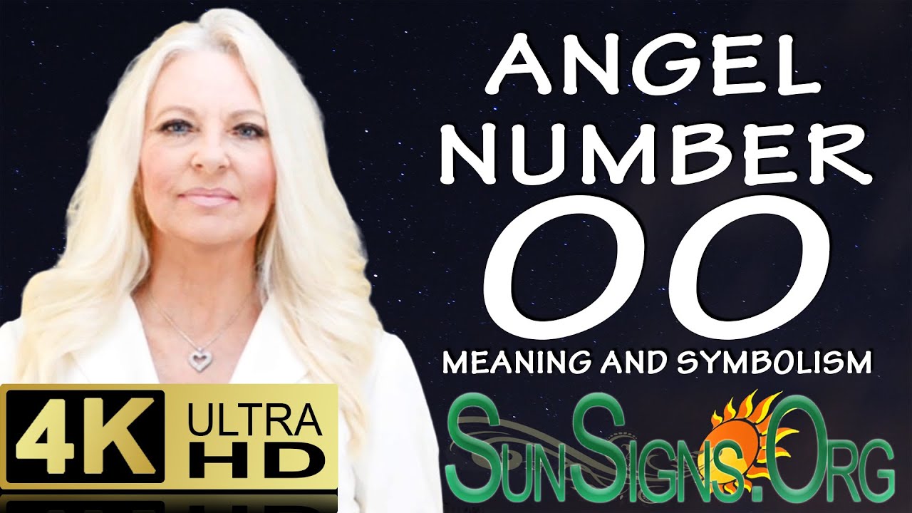  Angel Number 00 Meaning And Symbolism SunSigns Org YouTube