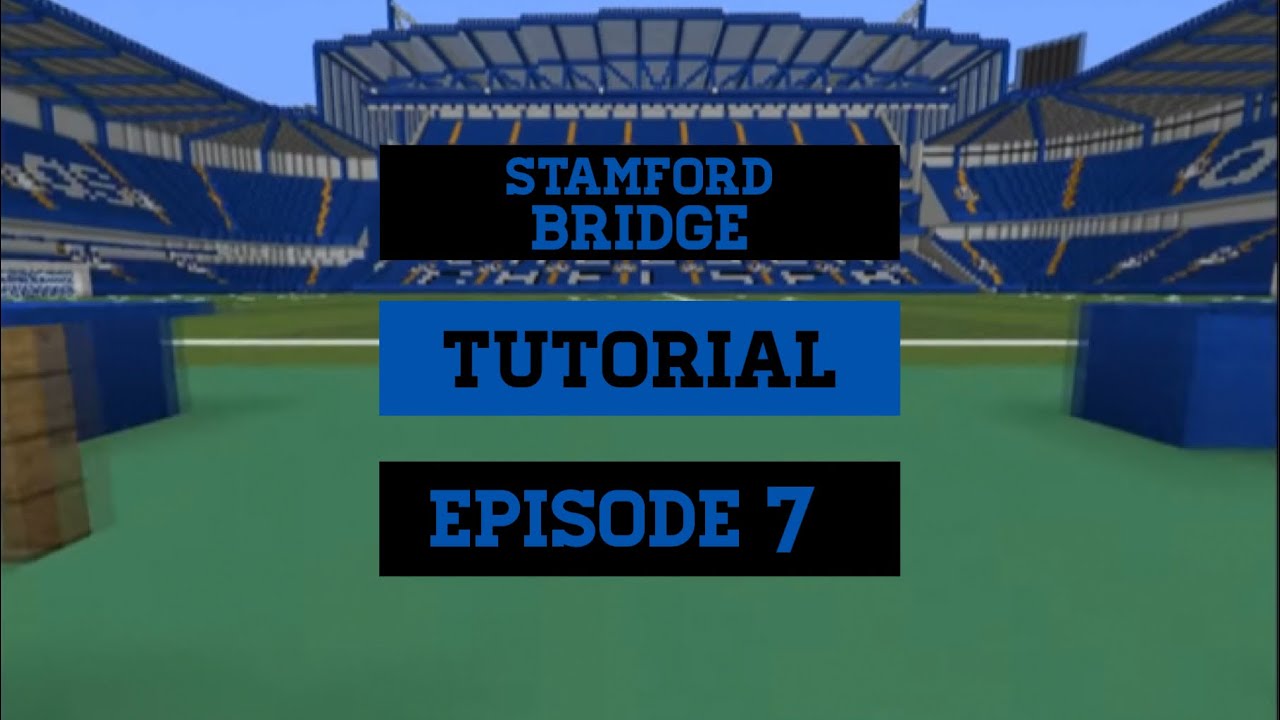 Minecraft Stadium Builds: Stamford Bridge (Chelsea FC) [10] Stands ...