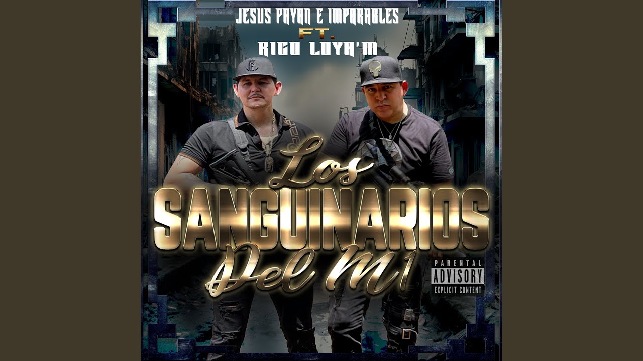 Los Sanguinarios del M1 - YouTube