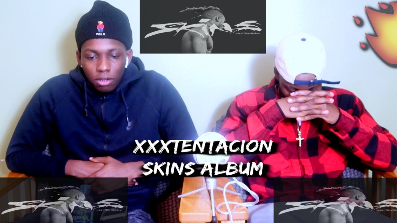 Xxxtentacion Skins Full Album Reactionreview Youtube