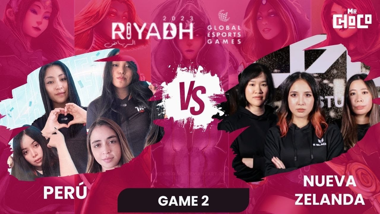 Perú vs Nueva Zelanada [Game 2] - Global Esports Games - Riyadh 2023 ...