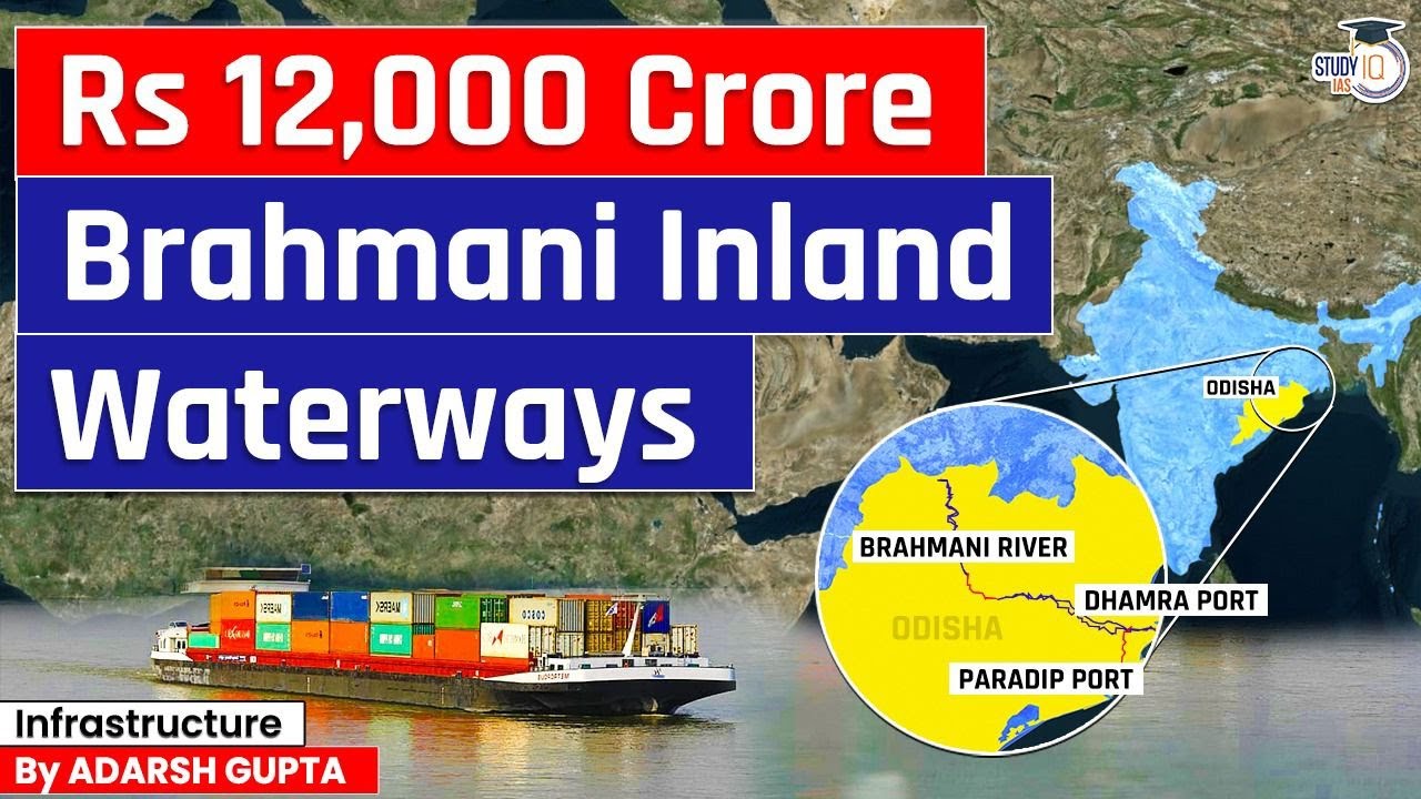 How Brahmani Waterway will change Odisha? Rs 12,000 Crore Inland ...