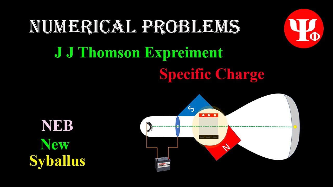 Solving Numerical Problems based on J J Thomson Experiment || Specific Charge|| Class 12 Physics ...