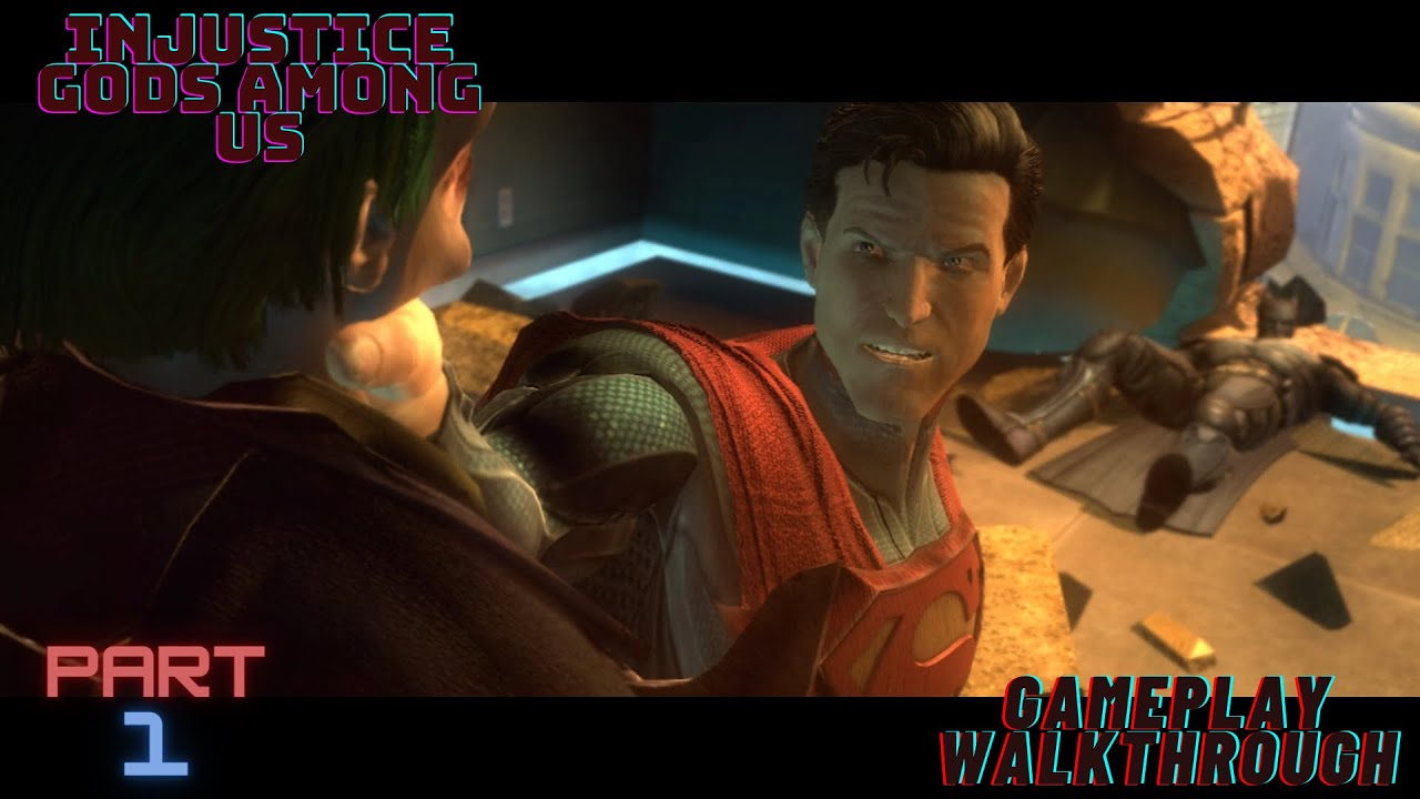 Injustice Gods Among Us Gameplay Walkthrough Part 1 - YouTube