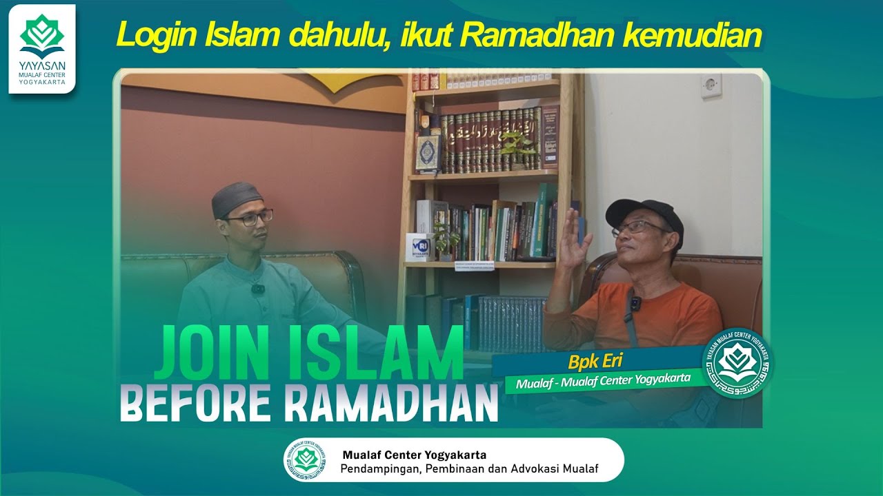 🔵LOGIN ISLAM DAHULU, IKUT RAMADHAN KEMUDIAN | MOMEN BPK ERI SYAHADAT | MUALAF CENTER YOGYAKARTA ...