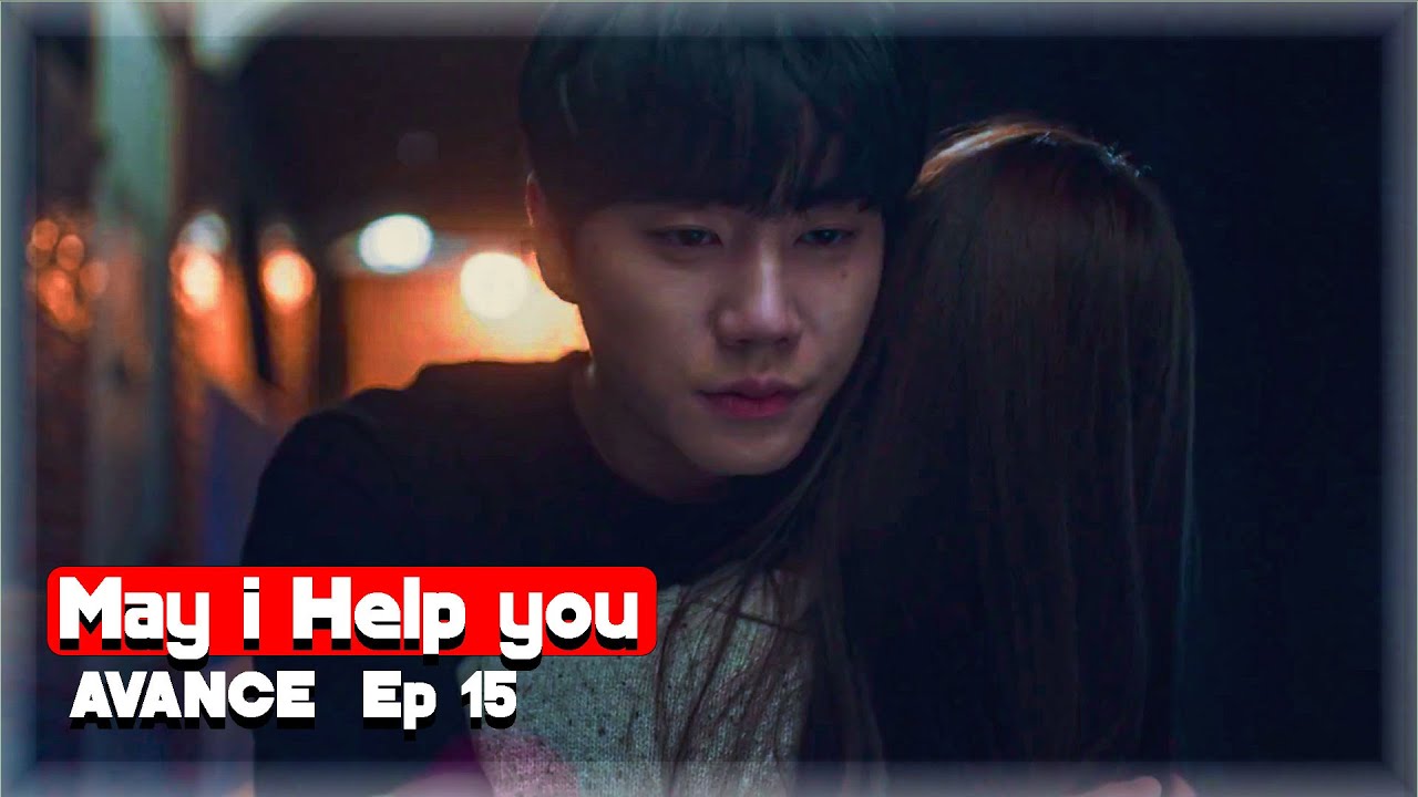 May i help you Ep 15 PREVIEW [ENG SUB] | May I Help You EP 15 Avance | El necesita hacerlo ...