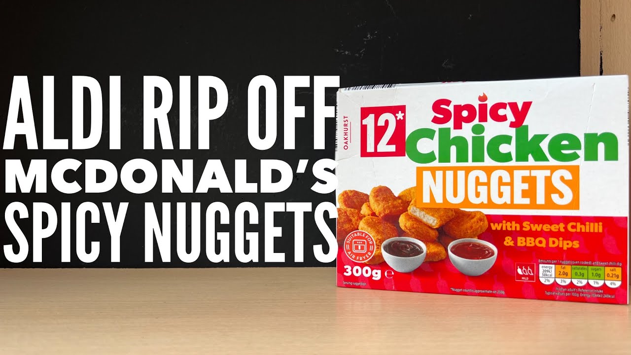 Aldi 12 Spicy Chicken Nuggets Review | Aldi McDonald's Rip Off Spicy ...