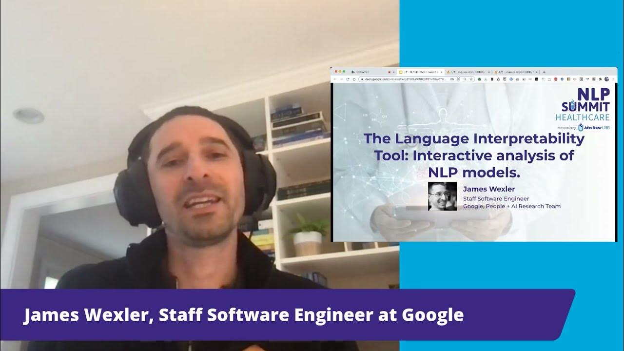 The Language Interpretability Tool: Interactive analysis of NLP models I Healthcare NLP Summit ...
