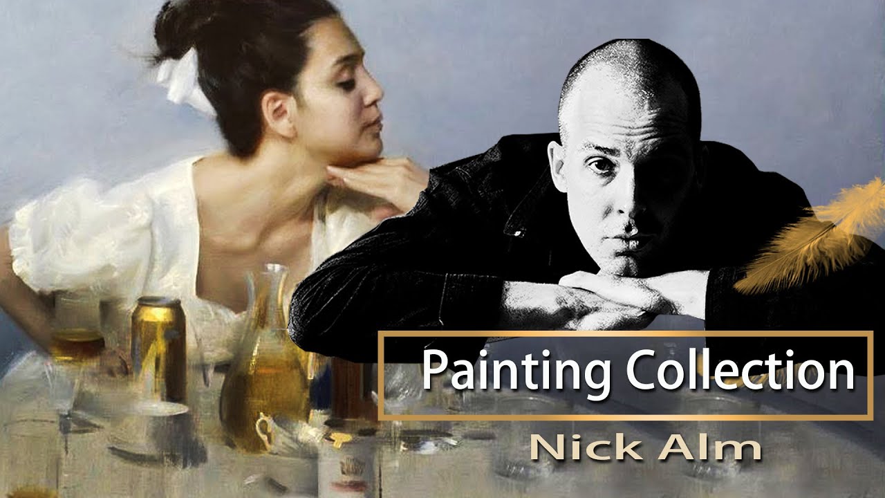 painting Collection 】Nick Alm - YouTube