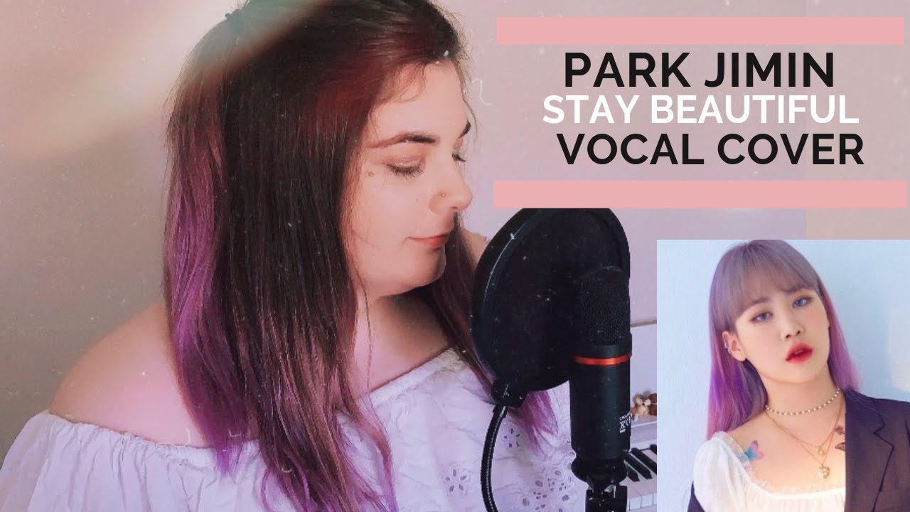 STAY BEAUTIFUL - (JAMIE VER.) PARK JIMIN (VOCAL COVER) - YouTube