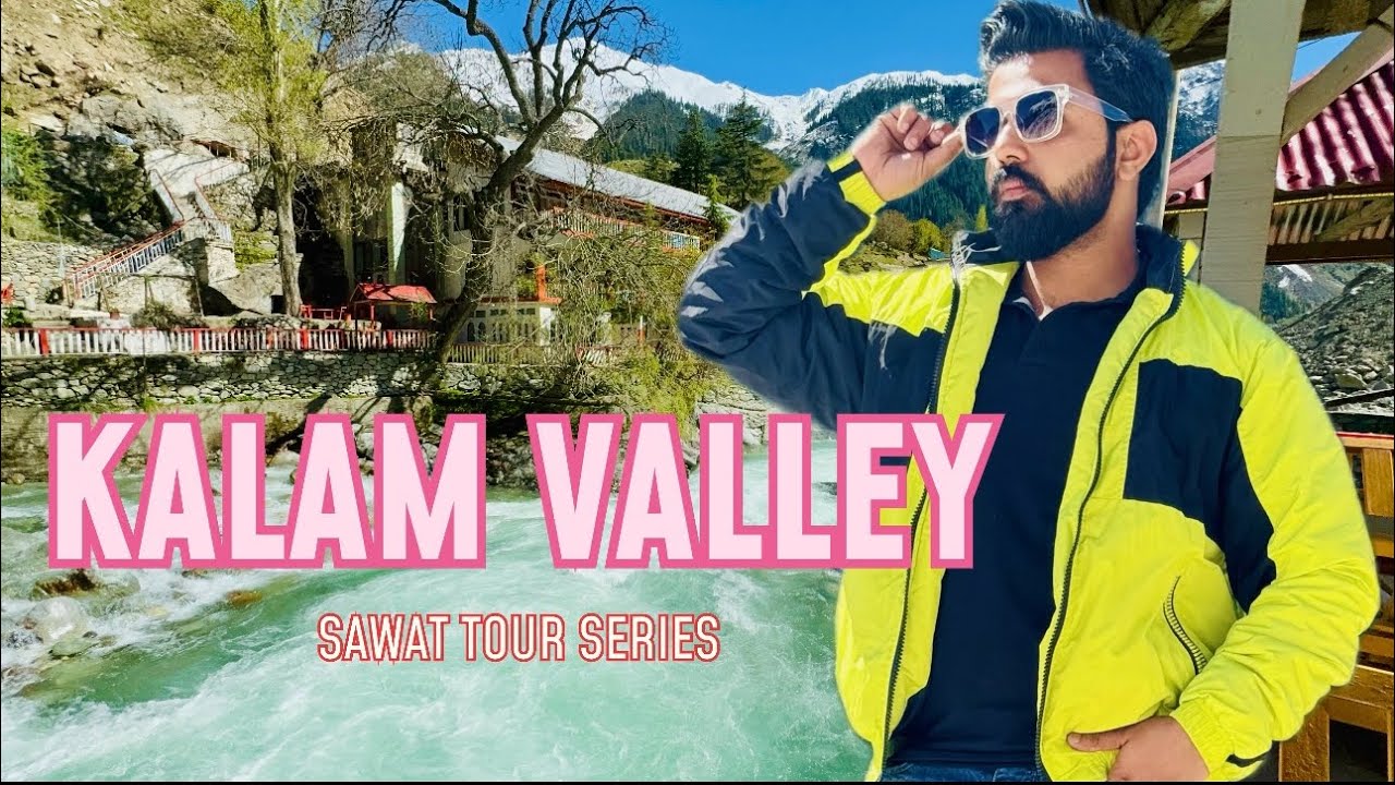Kalam tour | sawat | kalam valley | Road trip - YouTube