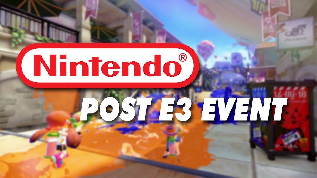 Nintendo Post E3 Event - YouTube