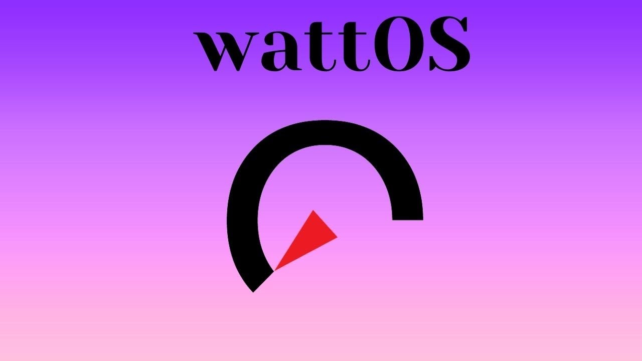 Introducing wattOS - YouTube