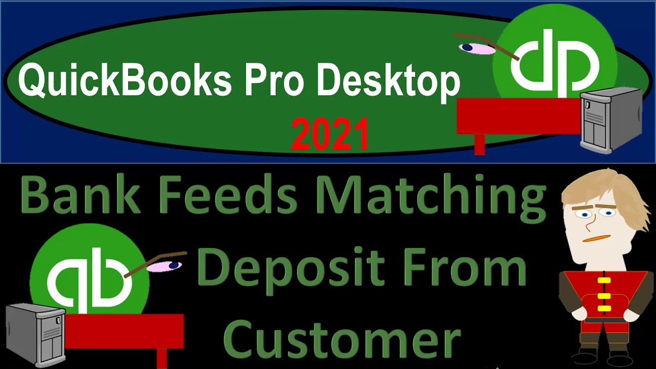 Bank Feeds Matching Deposit From Customer 446 QuickBooks Desktop 2021 ...